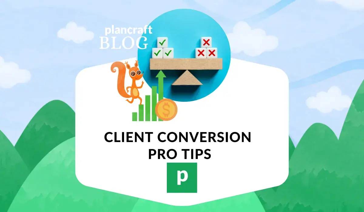 Client Conversion Pro Tips